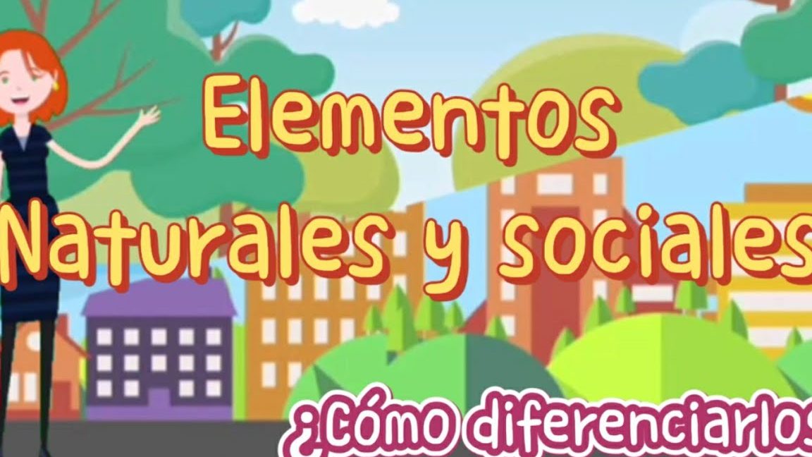 Diviértete con ACTIVIDADES para NIÑOS: ELEMENTOS SOCIALES y NATURALES